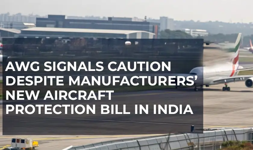 AWG Signals Caution despite Manufacturers’ New Aircraft Protection Bill ...