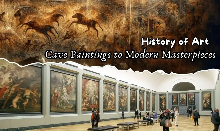Art History: From Cave Paintings to Modern Masterpieces