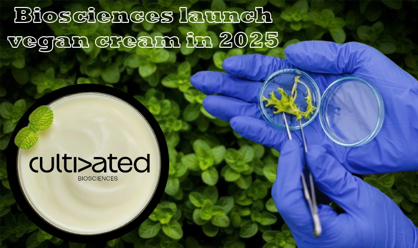 Cultivated Biosciences to launch vegan cream in 2025