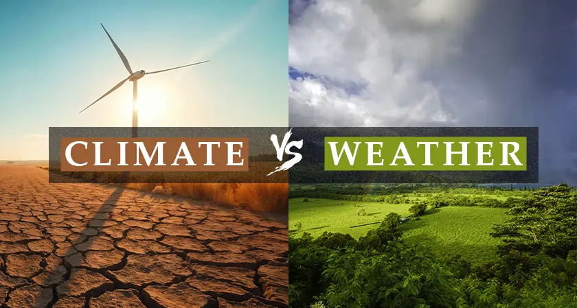 Difference between Weather and Climate Explained