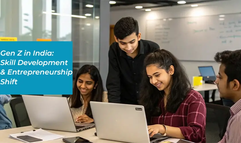 Gen Z in India Embraces Skill Development and Entrepreneurship, Influencing HRTech Trends