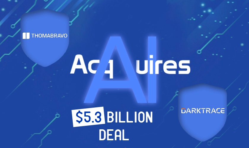 Thoma Bravo Makes a Bold Move, Acquires Darktrace in a $5.3 Billion Deal